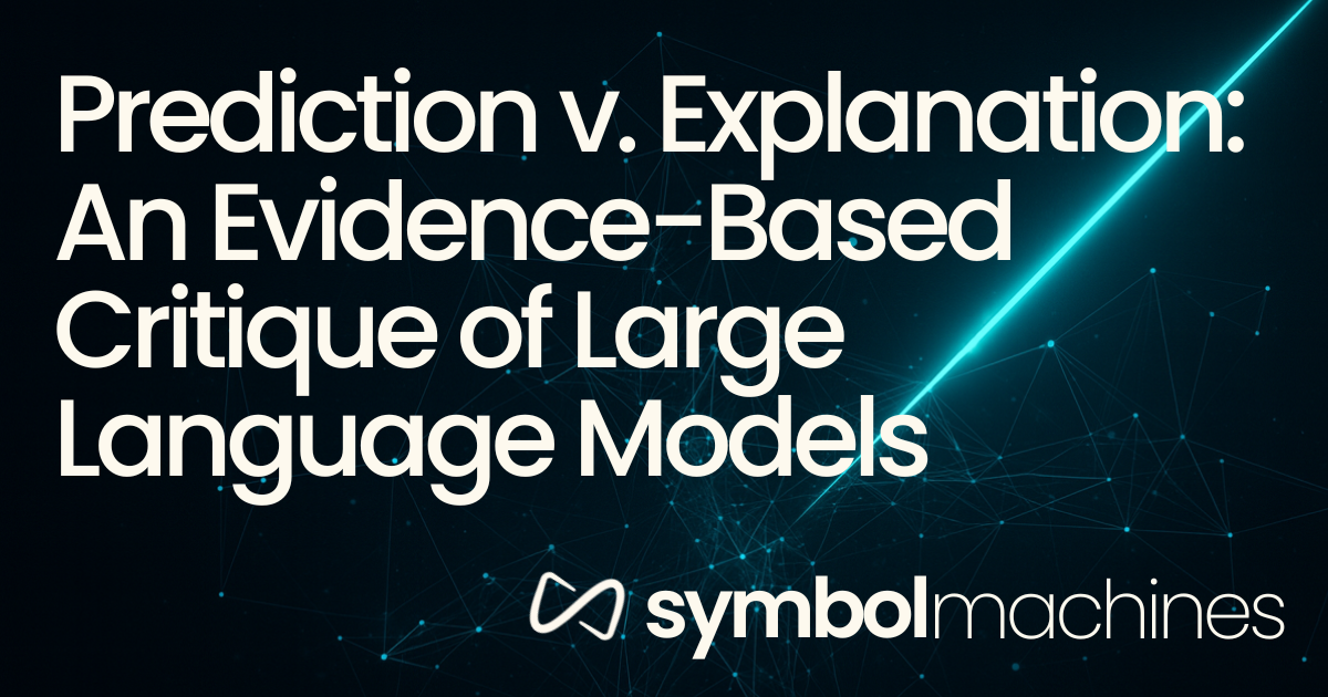 Prediction vs. Explanation: An Evidence-Based Critique of Large ...